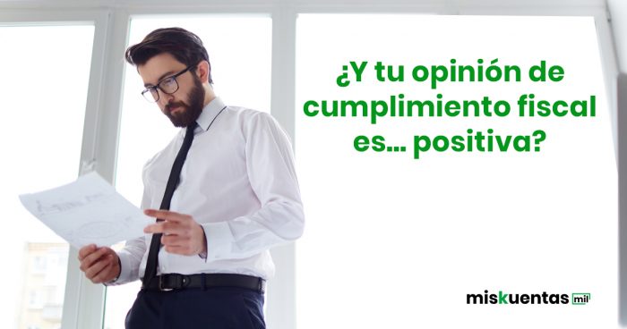 ¿Y tu opinión de cumplimiento fiscal es… positiva? | misKuentas : misKuentas