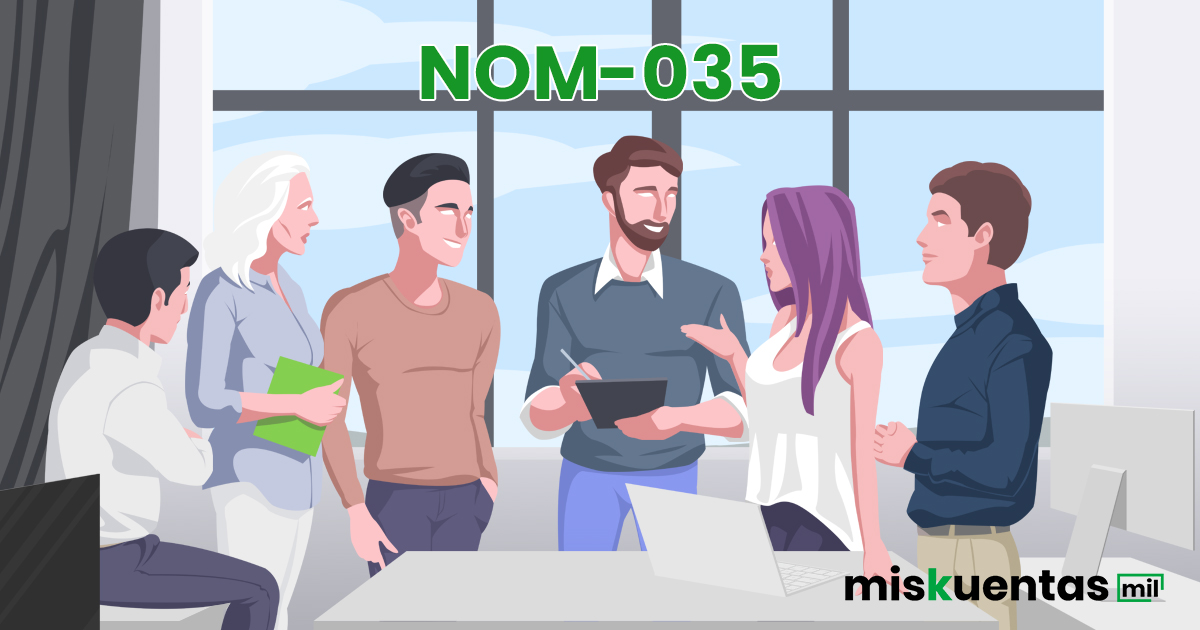 Entra en vigor la NOM-035 …¡Entérate! | misKuentas : misKuentas
