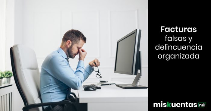 Facturas falsas y delincuencia organizada, una de las preocupaciones del sector empresarial ...