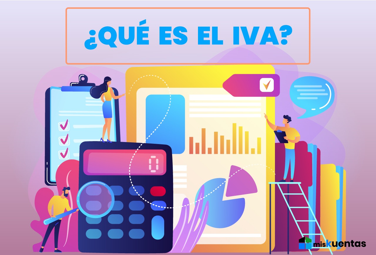 ¿QUÉ ES EL IVA? | misKuentas : misKuentas ¿QUÉ ES EL IVA? | misKuentas : misKuentas