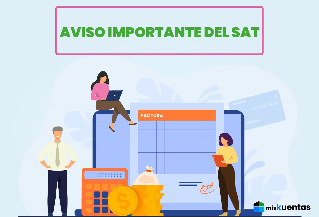 AVISO IMPORTANTE DEL SAT | misKuentas : misKuentas