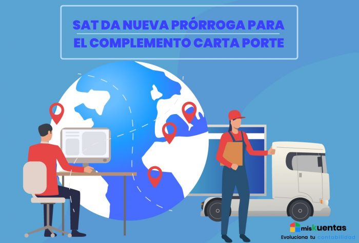 SAT DA NUEVA PRÓRROGA PARA EL COMPLEMENTO CARTA PORTE | misKuentas ...