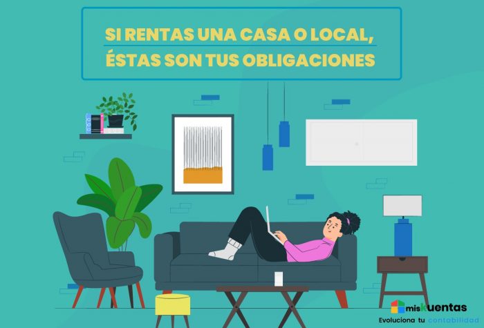 SI RENTAS UNA CASA O LOCAL, ÉSTAS SON TUS OBLIGACIONES | misKuentas ...
