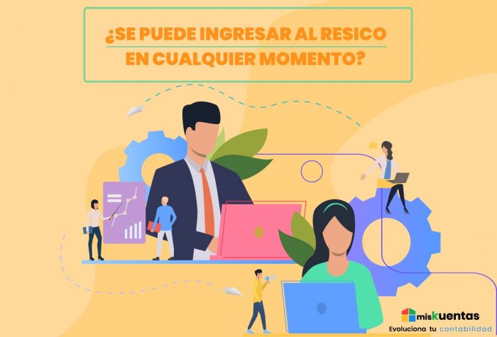¿SE PUEDE INGRESAR AL RESICO EN CUALQUIER MOMENTO? | misKuentas ...
