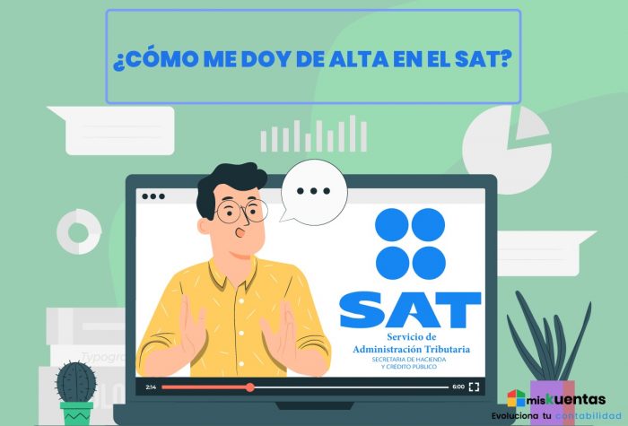 ¿CÓMO ME DOY DE ALTA EN EL SAT? | misKuentas : misKuentas