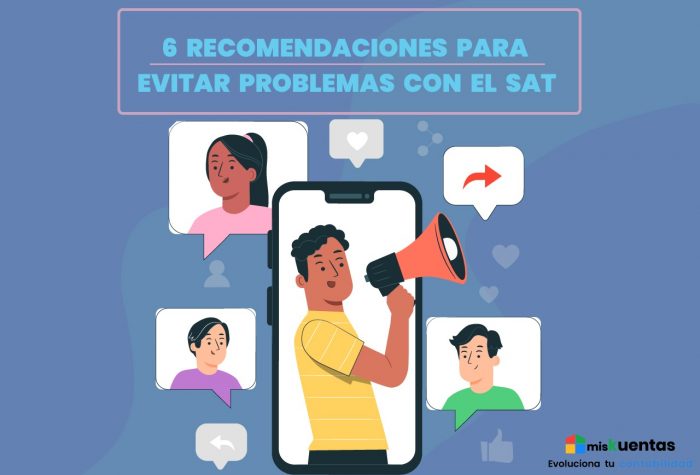 6 RECOMENDACIONES PARA EVITAR PROBLEMAS CON EL SAT | misKuentas : misKuentas