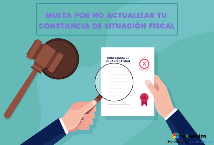 MULTA POR NO ACTUALIZAR TU CONSTANCIA DE SITUACIÓN FISCAL | misKuentas : misKuentas