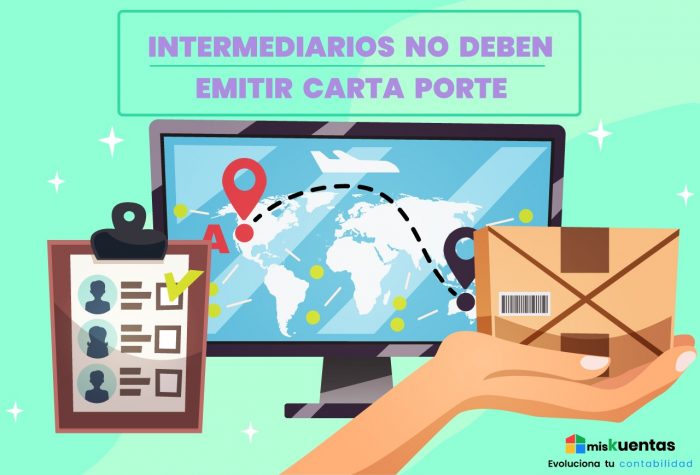 INTERMEDIARIOS NO DEBEN EMITIR CARTA PORTE | misKuentas : misKuentas