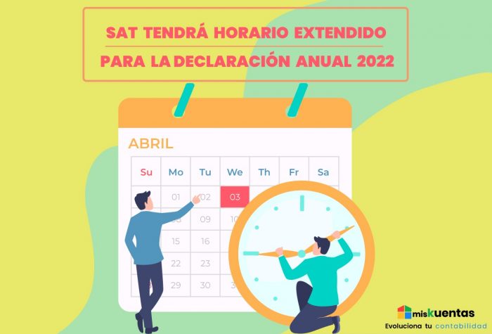 SAT TENDRÁ HORARIO EXTENDIDO PARA LA DECLARACIÓN ANUAL 2023 ...