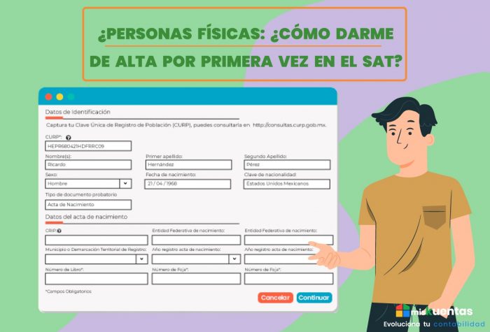 PERSONAS FÍSICAS: ¿CÓMO DARME DE ALTA POR PRIMERA VEZ EN EL SAT ...