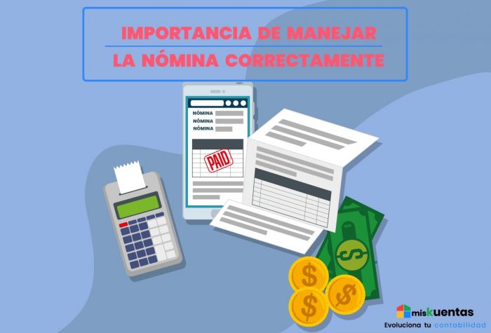 IMPORTANCIA DE MANEJAR LA NÓMINA CORRECTAMENTE | misKuentas : misKuentas