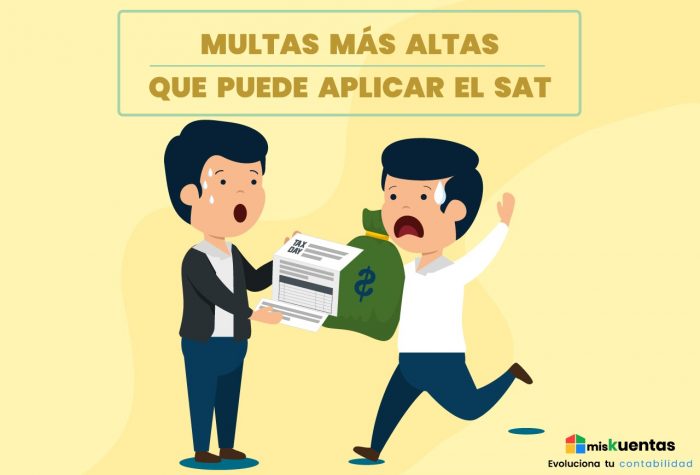 MULTAS MÁS ALTAS QUE PUEDE APLICAR EL SAT | misKuentas : misKuentas