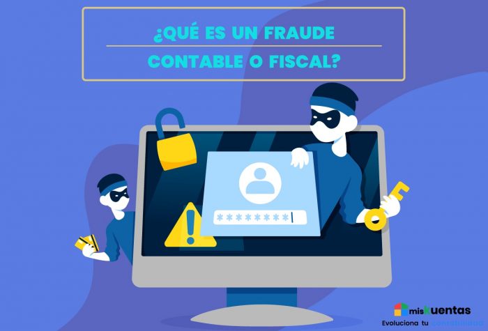 ¿QUÉ ES UN FRAUDE CONTABLE O FISCAL? | misKuentas : misKuentas