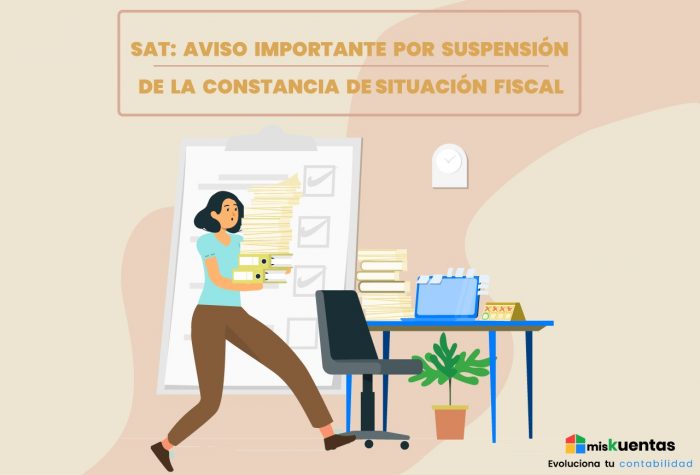 SAT: AVISO IMPORTANTE POR SUSPENSIÓN DE LA CONSTANCIA DE SITUACIÓN FISCAL | misKuentas : misKuentas