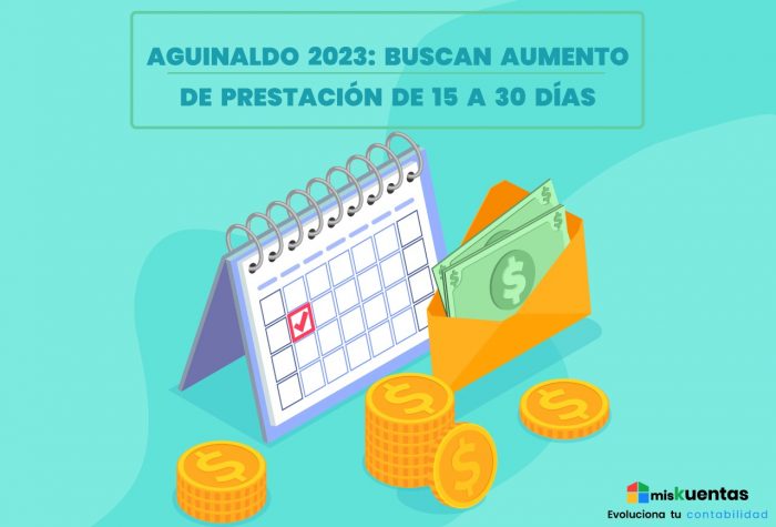 AGUINALDO 2023: BUSCAN AUMENTO DE PRESTACIÓN DE 15 A 30 DÍAS | misKuentas : misKuentas