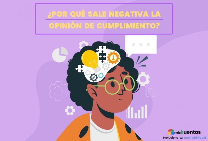 ¿POR QUÉ SALE NEGATIVA LA OPINIÓN DE CUMPLIMIENTO? | misKuentas : misKuentas