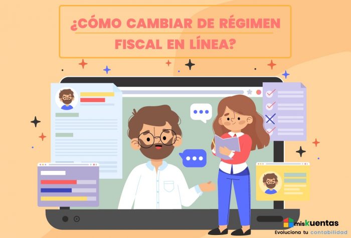¿CÓMO CAMBIAR DE RÉGIMEN FISCAL EN LÍNEA? | misKuentas : misKuentas