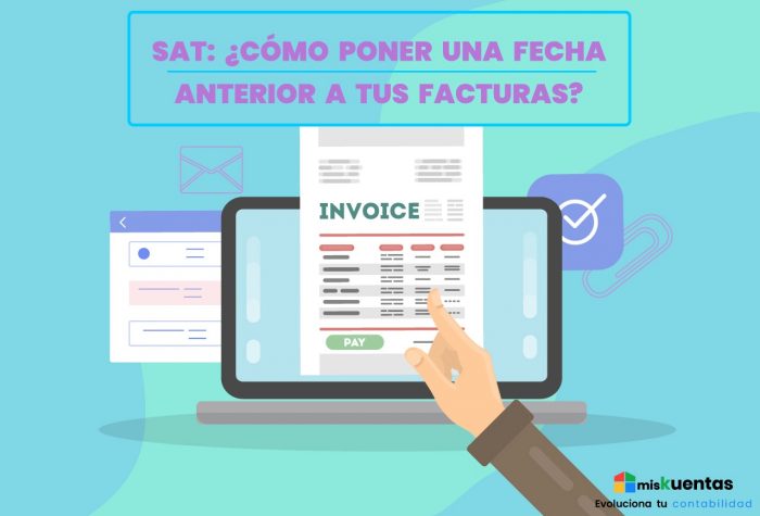 ¿CÓMO PONER UNA FECHA ANTERIOR A TUS FACTURAS? | misKuentas : misKuentas