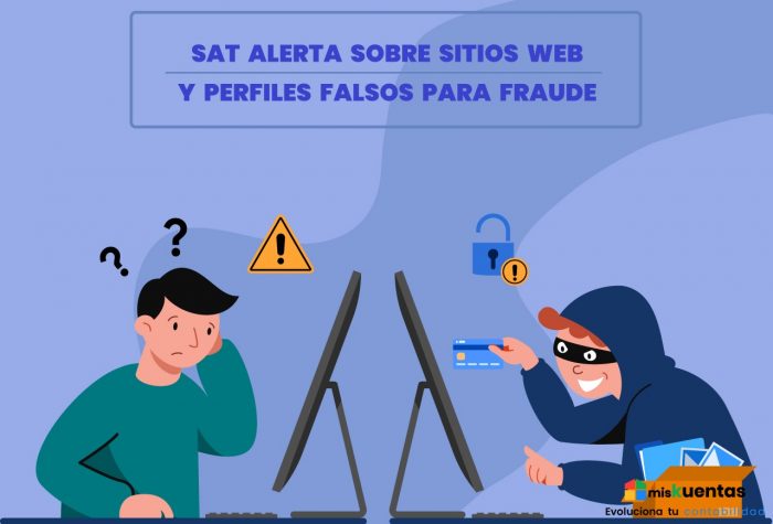SAT ALERTA SOBRE SITIOS WEB Y PERFILES FALSOS PARA FRAUDE | misKuentas ...