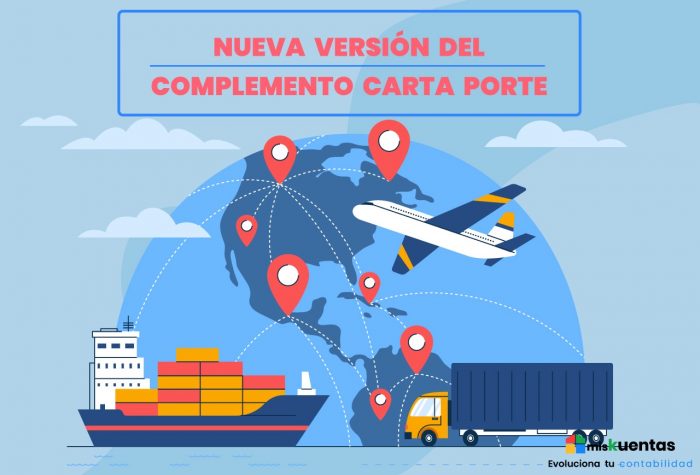 NUEVA VERSIÓN DEL COMPLEMENTO CARTA PORTE | misKuentas : misKuentas