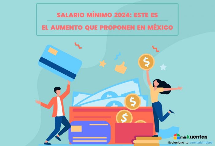 SALARIO MÍNIMO 2024: ESTE ES EL AUMENTO QUE PROPONEN EN MÉXICO | misKuentas : misKuentas