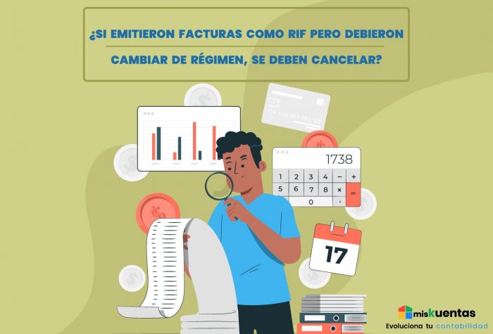 ¿SI EMITIERON FACTURAS COMO RIF PERO DEBIERON CAMBIAR DE RÉGIMEN, SE DEBEN CANCELAR ...