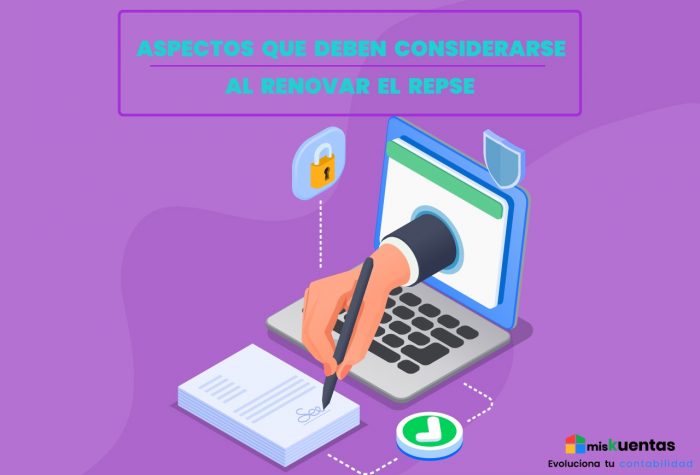ASPECTOS QUE DEBEN CONSIDERARSE AL RENOVAR EL REPSE | misKuentas : misKuentas