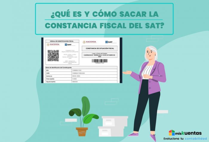 ¿QUÉ ES Y CÓMO SACAR LA CONSTANCIA FISCAL DEL SAT? | misKuentas : misKuentas