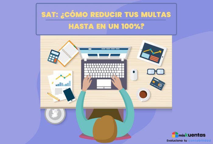 SAT: ¿CÓMO REDUCIR TUS MULTAS HASTA EN UN 100%? | misKuentas : misKuentas