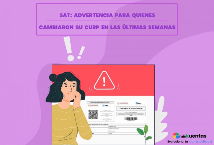 ADVERTENCIA PARA QUIENES CAMBIARON SU CURP EN LAS ÚLTIMAS SEMANAS | misKuentas : misKuentas